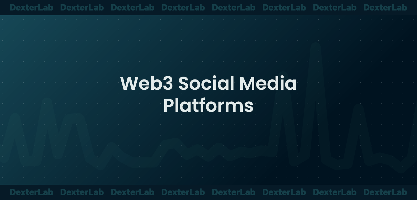 Web3 Social Media Platforms | Dexterlab
